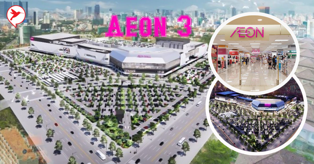 ដំណឹងរីករាយ! ផ្សារទំនើប Aeon ទី៣ តម្លៃជិត ៣០០ លានដុល្លារ ...