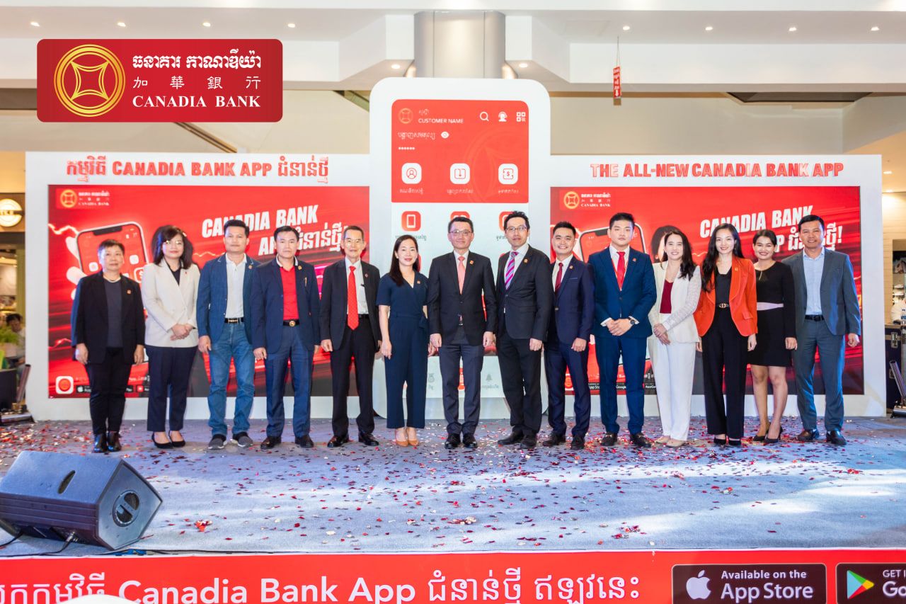 ធនាគារ កាណាឌីយ៉ា បង្ហាញនិងដាក់ឱ្យប្រើប្រាស់ជាផ្លូវការនូវ Canadia Bank ...