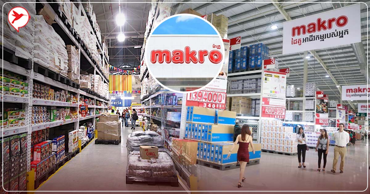 ឈរជើងជាង៣០ ឆ្នាំ Makro ពង្រីកខ្លួនជាង១០០ ...