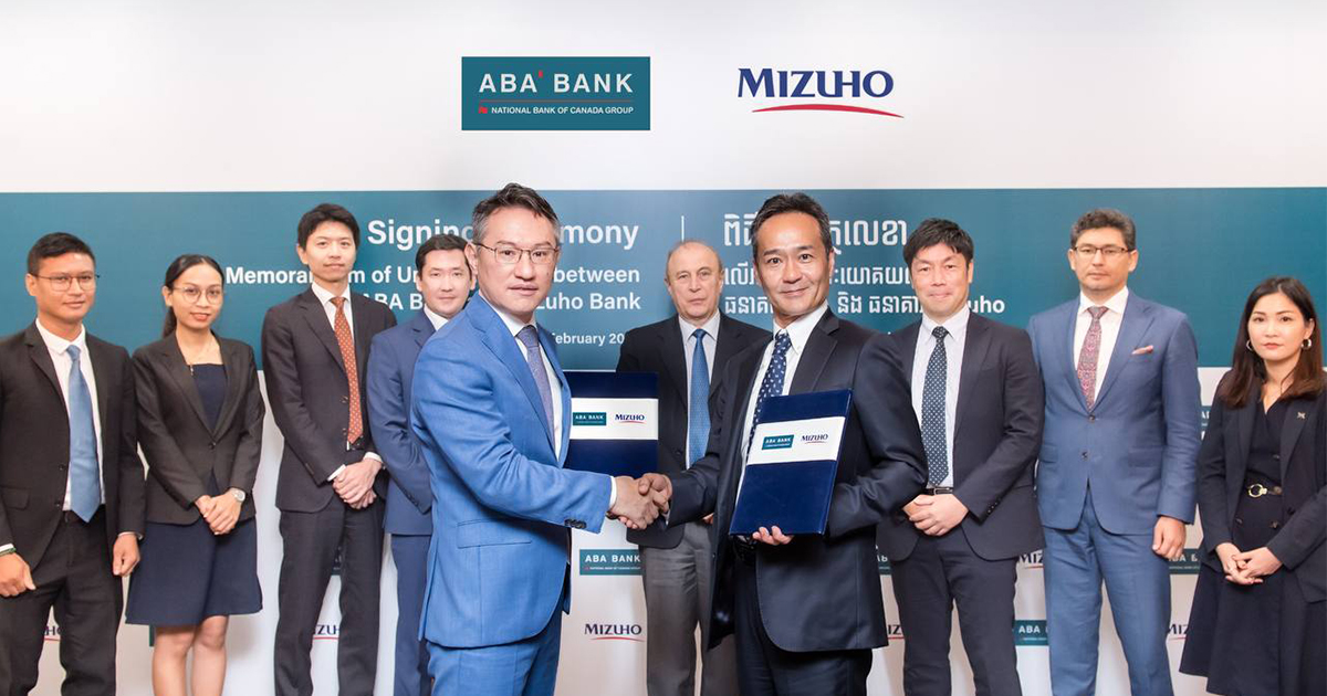 ABA និងធនាគារ Mizuho ចាប់ដៃគ្នា ជំរុញសេវាហិរញ្ញវត្ថុឆ្លងប្រទេស
